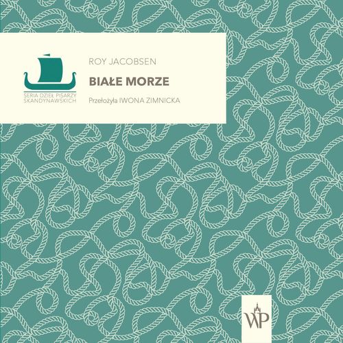 Białe morze. Ingrid Barrøy. Tom 2 - Audiobook - Roy Jacobsen ...