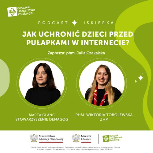 #25 Jak uchronić dzieci przed pułapkami w Internecie? I Iskierka od ZHP ...