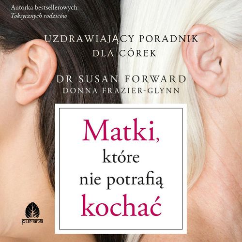 Matki, które nie potrafią kochać - Audiobook - Donna Frazier-Glynn, dr ...