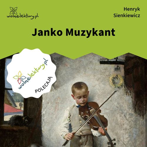 Janko Muzykant - Audiobook - Henryk Sienkiewicz - Fundacja Wolne ...