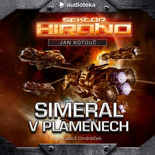 Simeral v plamenech Audiokniha - Jan Kotouč - Audioteka | Audioteka.cz