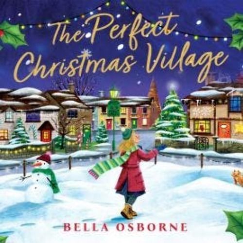 The Perfect Christmas Village - Audiobook - Bella Osborne - W. F. Howes ...