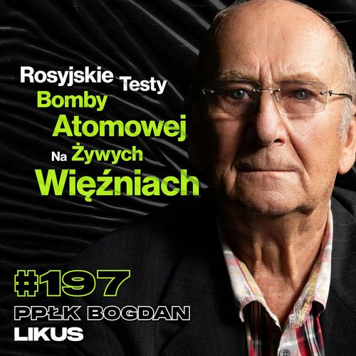 #197 I Tak Zginiesz Nie Masz Co Uciekać, Pilot Su-22, Bomba Atomowa ...