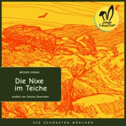 Die Nixe im Teiche Hörbuch - Brüder Grimm - junge Lauscher | Audioteka