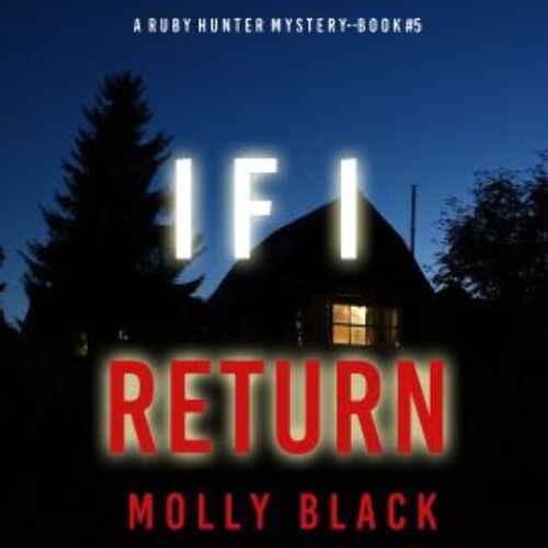 If I Return (A Ruby Hunter FBI Suspense Thriller—Book 5) Hörbuch ...