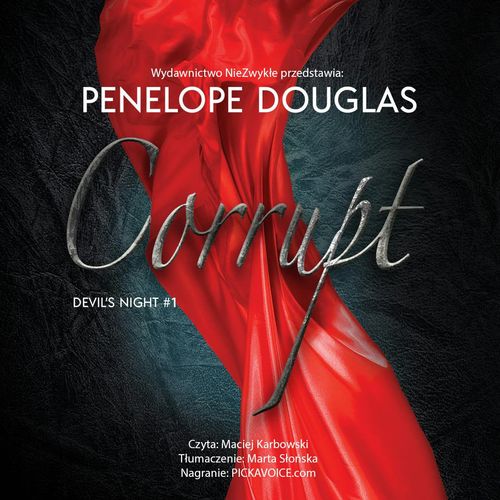 Corrupt - Audiobook - Penelope Douglas - Wydawnictwo NieZwykłe | Audioteka