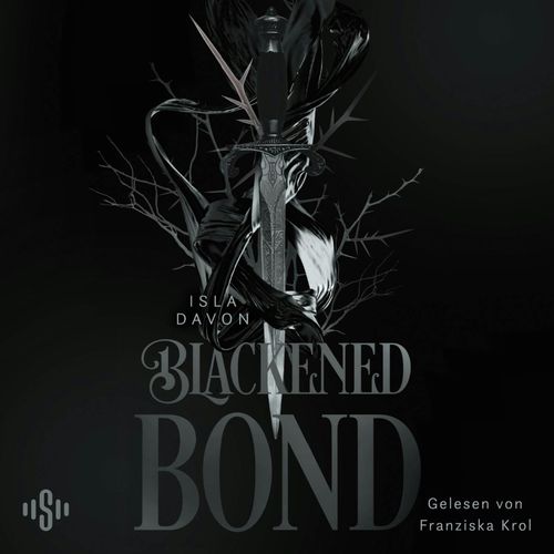 Blackened Blade 2: A Blackened Bond Hörbuch - Isla Davon - Silberfisch ...