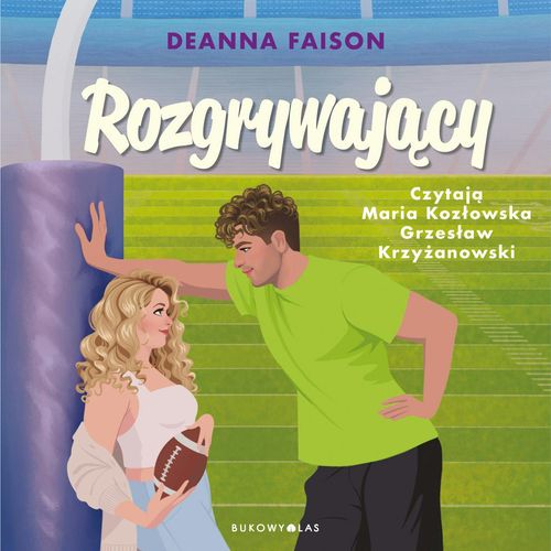 Rozgrywający - Audiobook - Deanna Faison - Bukowy Las | Audioteka