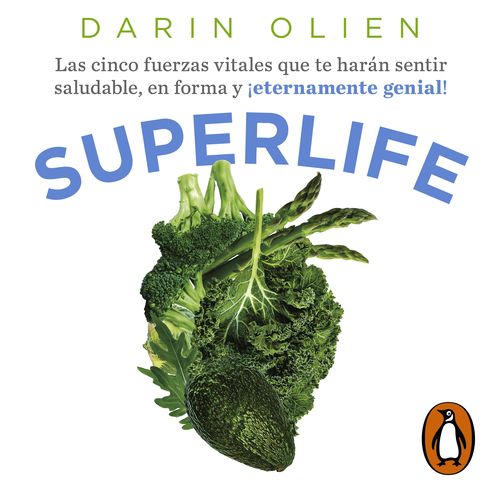 Superlife Audiobook - Darin Olien - Penguin Random House Grupo ...