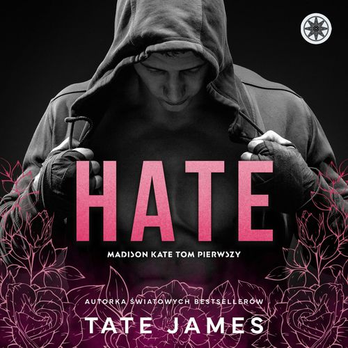 Hate - Audiobook - Tate James - Wydawnictwo Inanna | Audioteka