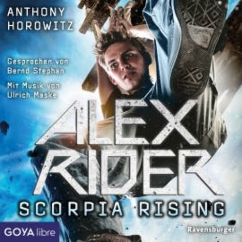 Alex Rider. Scorpia Rising Hörbuch - Anthony Horowitz - Goya libre ...