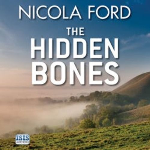 Hidden Bones, The Hörbuch - Nicola Ford - Isis Audio | Audioteka
