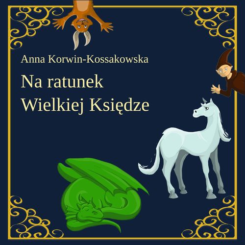 Na ratunek Wielkiej Księdze - Audiobook - Anna Korwin-Kossakowska ...