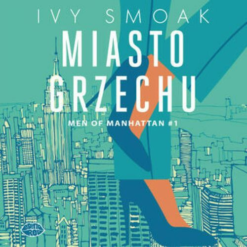 Miasto grzechu. Men of Manhattan #1 - Audiobook - Ivy Smoak - EditioRed ...